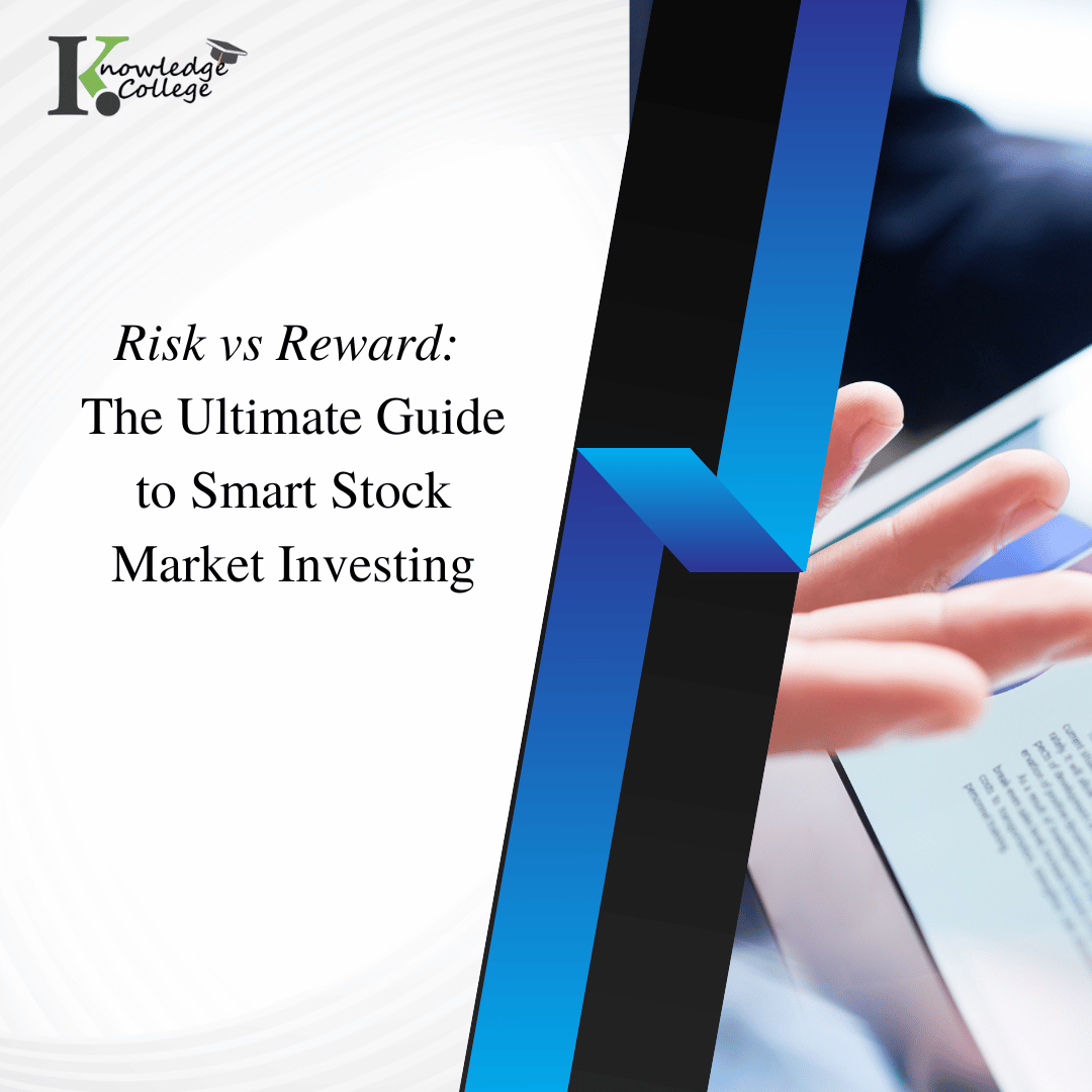 Risk vs Reward: The Ultimate Guide to Smart Stock Market Investing ...